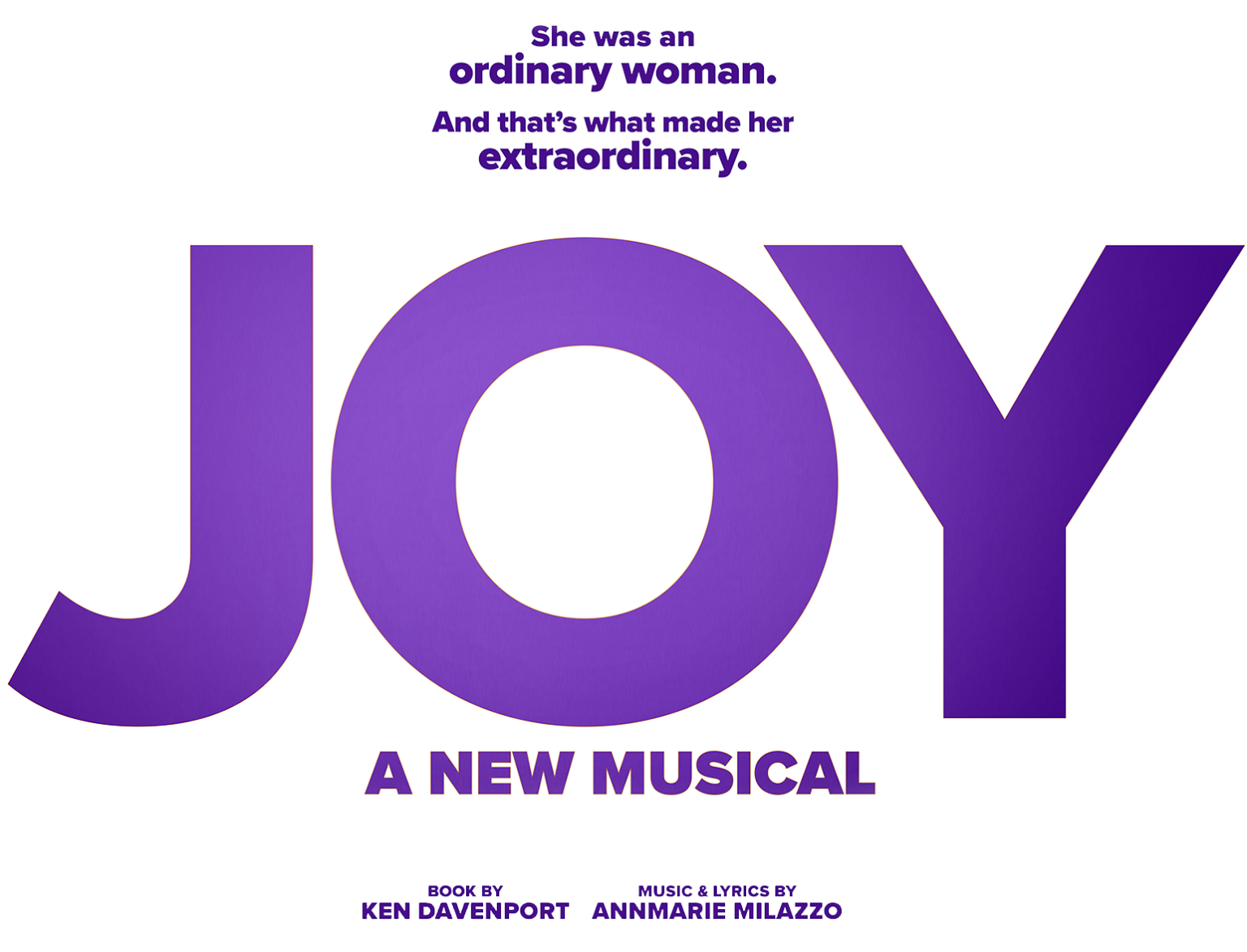 JOY: A New True Musical